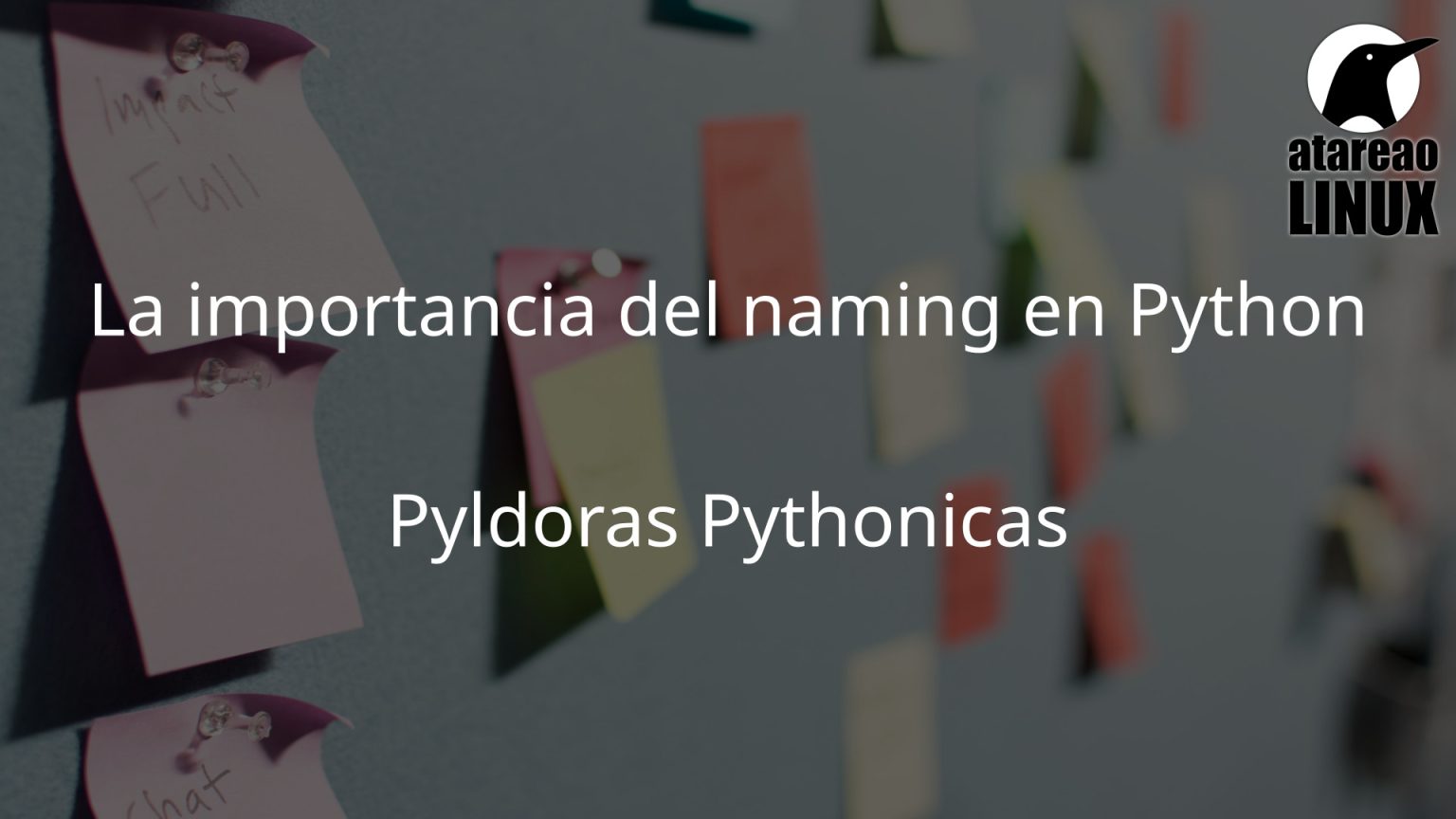 La importancia del naming en Python - atareao con Linux
