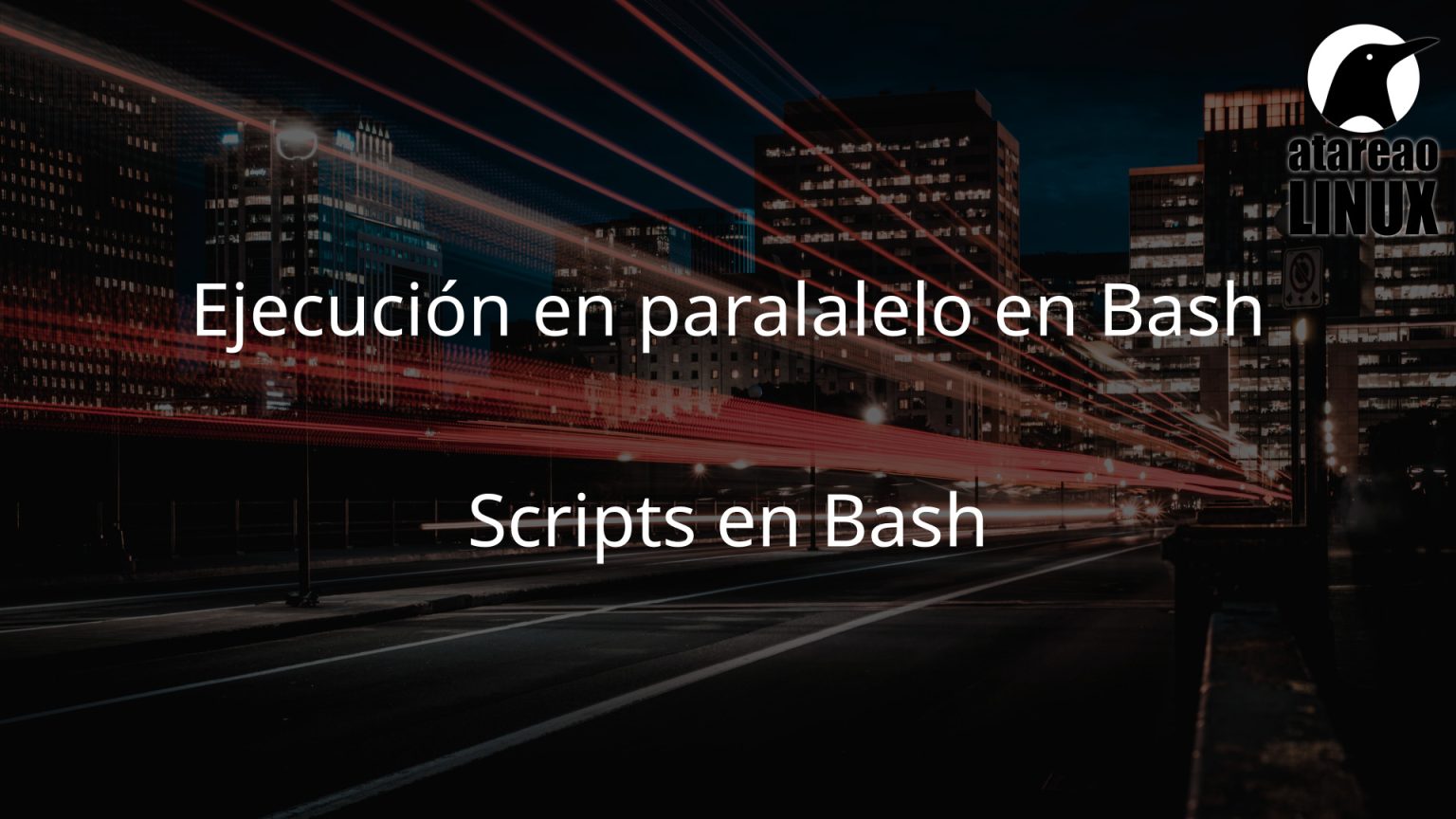 Ejecución en paralelo en Bash - atareao con Linux