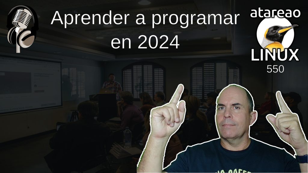 Aprender a programar en 2024 - atareao con Linux